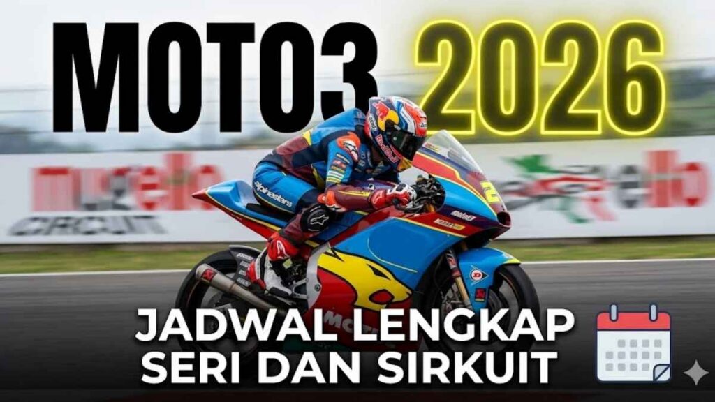 Jadwal Lengkap Moto3 2026: Daftar Seri, Tanggal, dan Sirkuit